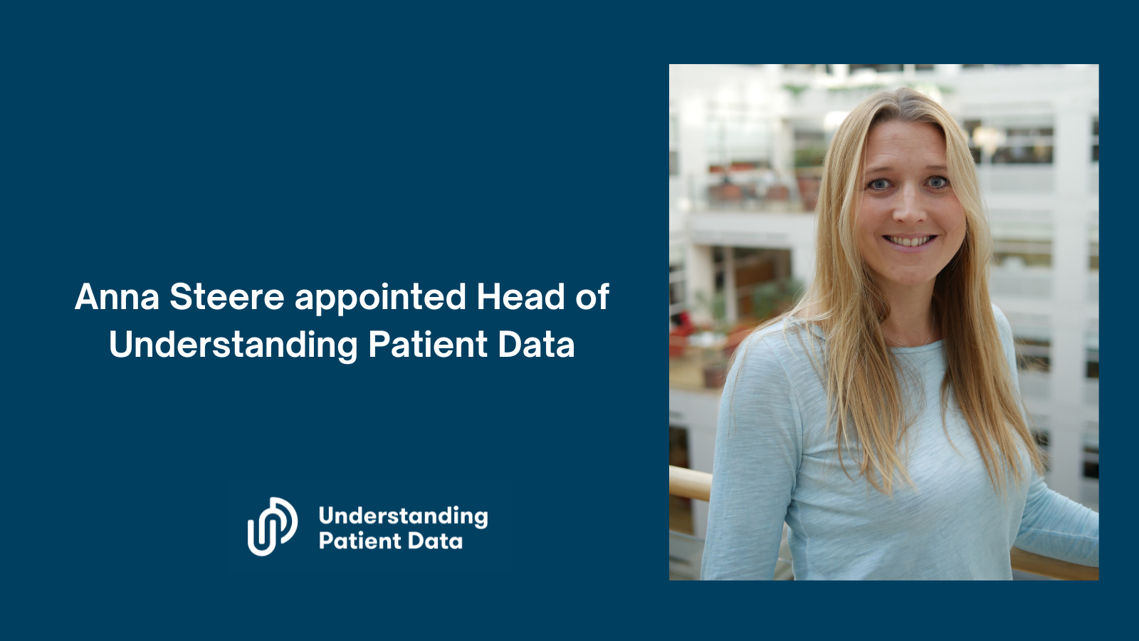 Anna Steere appointed as head of Understanding Patient Data | Understanding patient data
